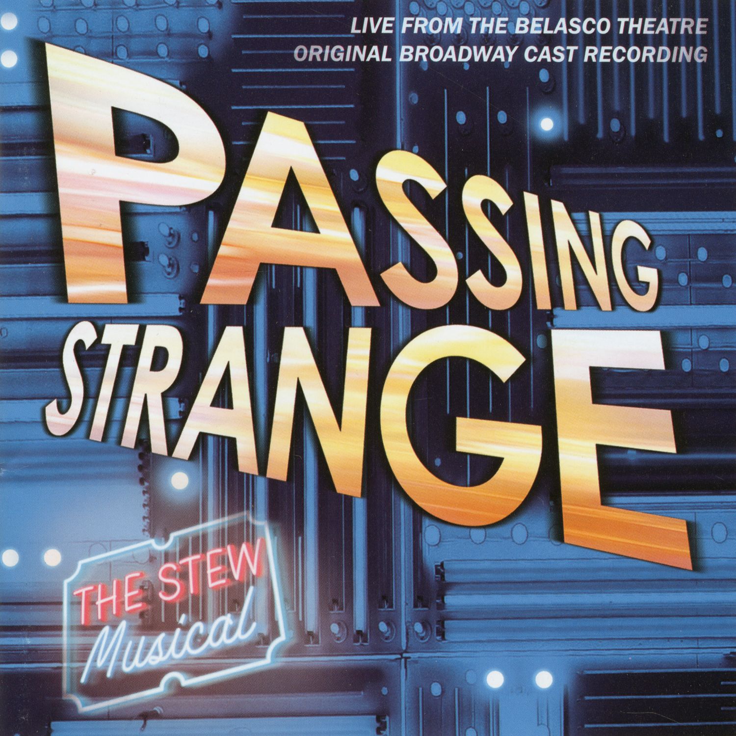 Passing Strange (Original Broadway Cast Recording / Live) | Ghostlight ...